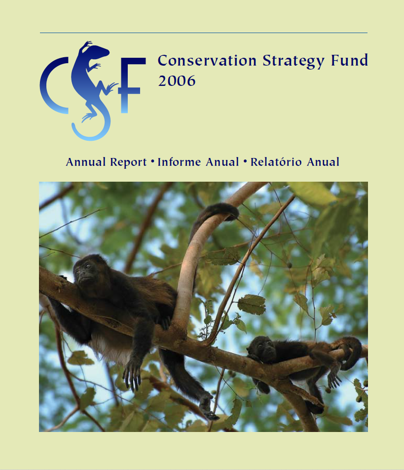 2006 CSF Annual Report | Conservation Strategy Fund